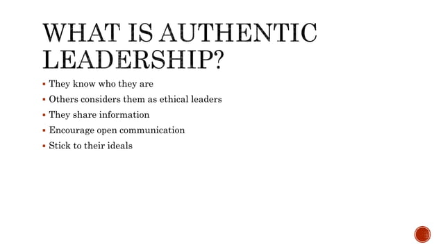 Authentic leadership | PPTX | Executive Leadership & Management | Business
