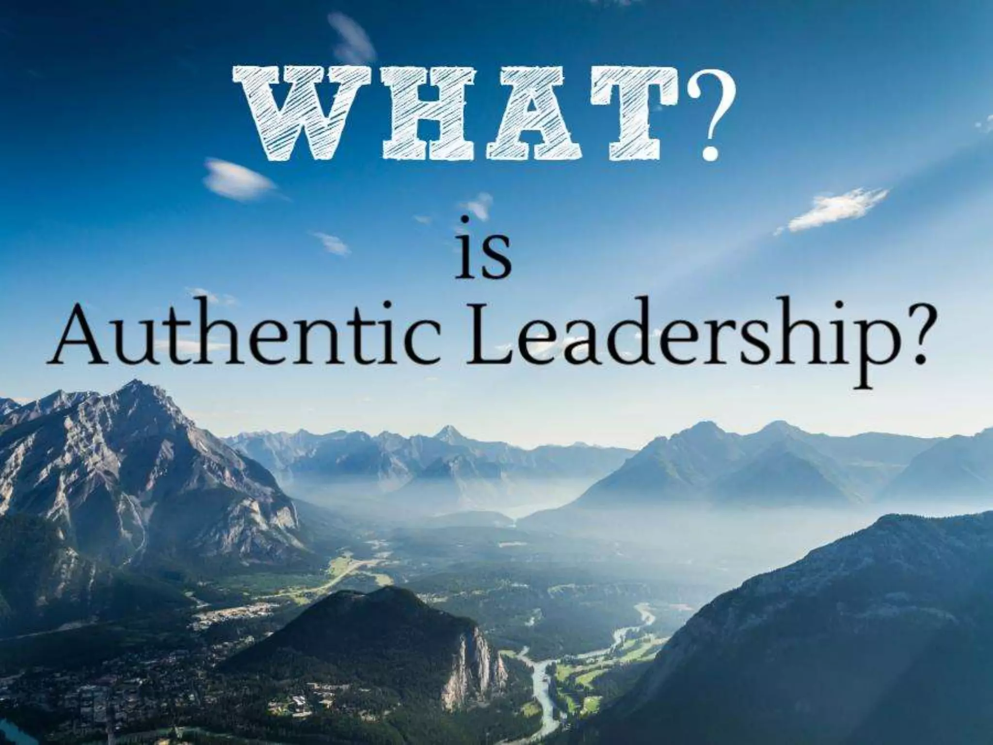Authentic leadership outline | PPTX