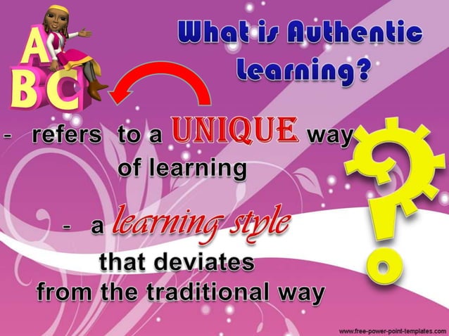 Authentic Learning | PPT