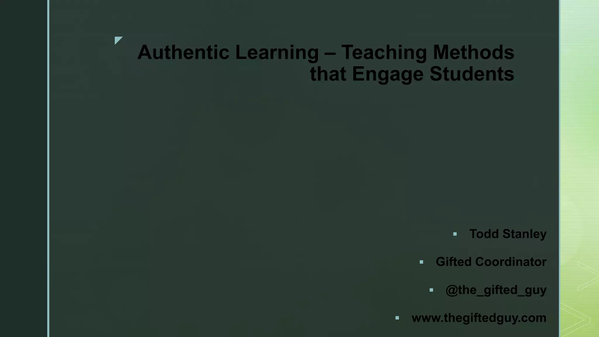Authentic Learning - Teaching Methods that Engage Students | PPTX
