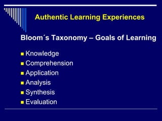 Authentic Learning Experience | PPT