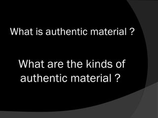 Authentic materials | PPT
