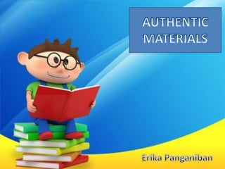 Authentic materials | PPTX