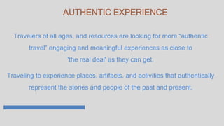Authentic Travel Experience 2024 Greg DeShields.pptx