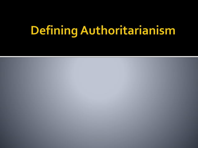 Authoritarian Regimes | PPTX | Political Issues & policy | Politics