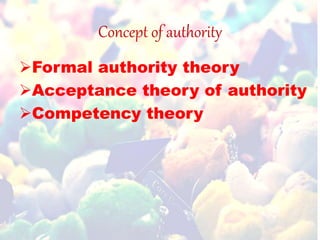 Authority, Centralization & Decentralization | PPTX