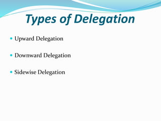 Authority ,responsibility and delegation | PPTX