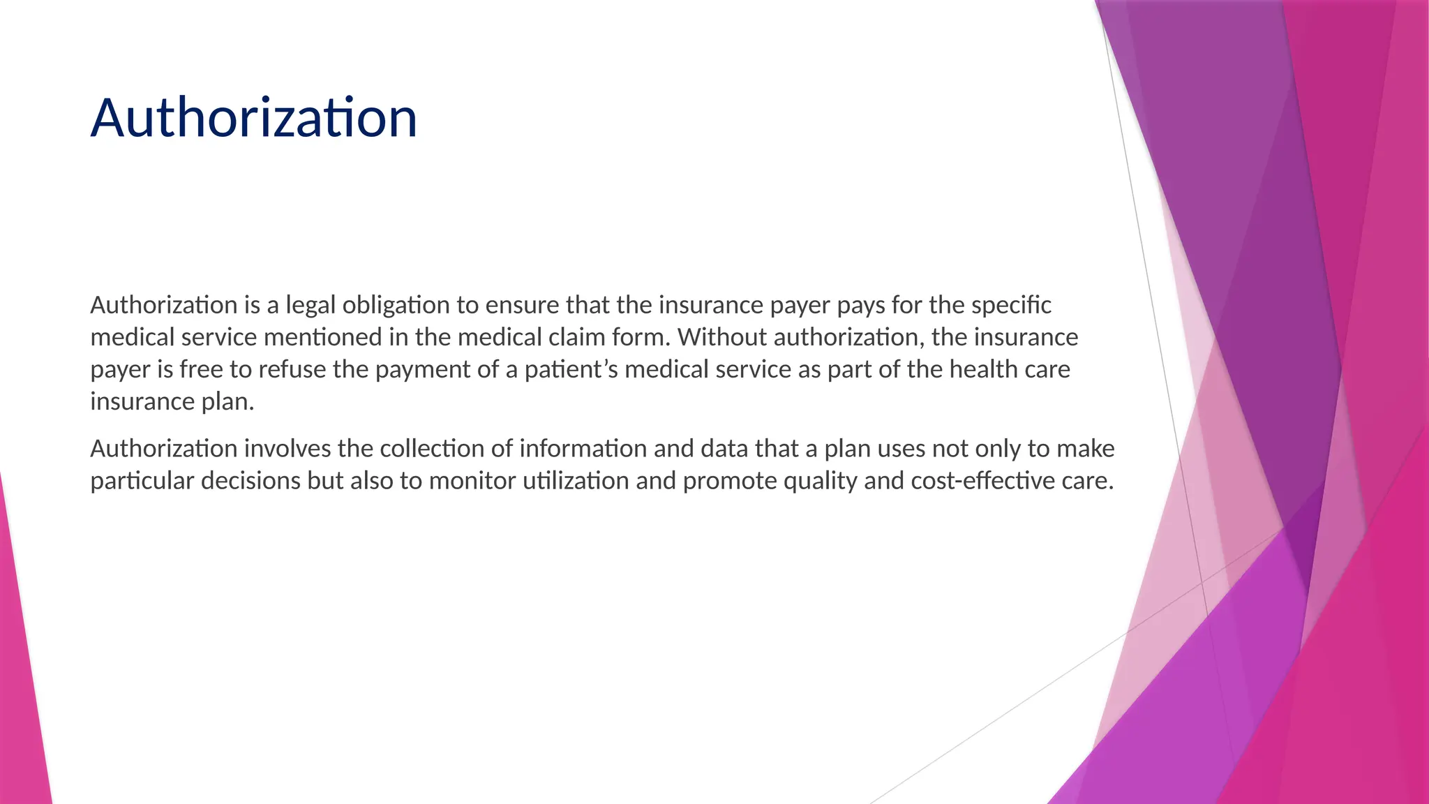 Authorization.pptx Authorization in U.S. healthcare is the process of ...