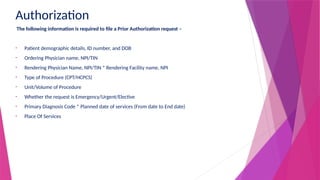 Authorization.pptx Authorization in U.S. healthcare is the process of ...