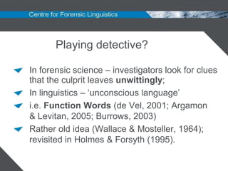 Authorship analysis using function words forensic linguistics | PPT