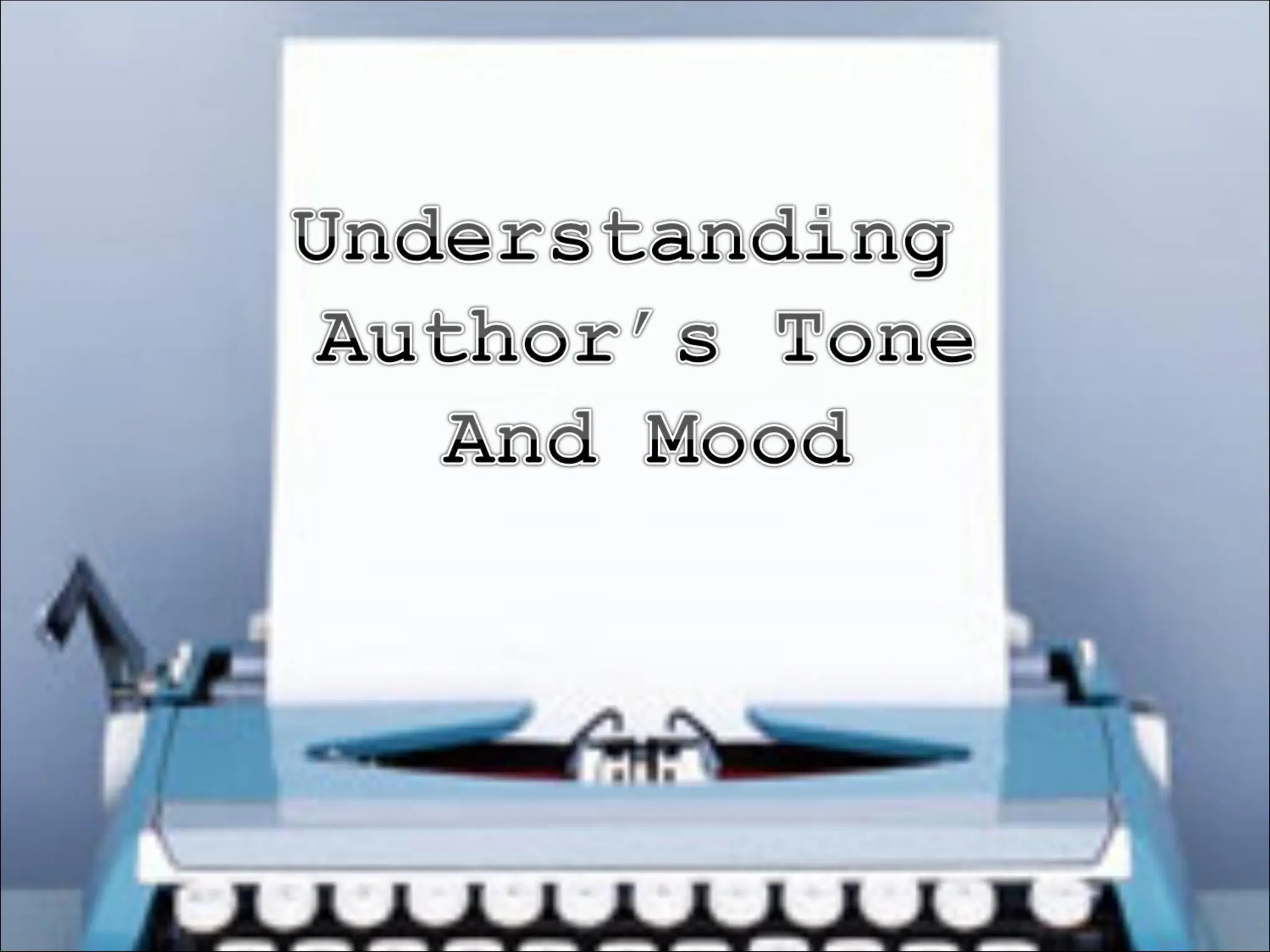 Understanding Author's Mood and Tone PowerPoint | PPT