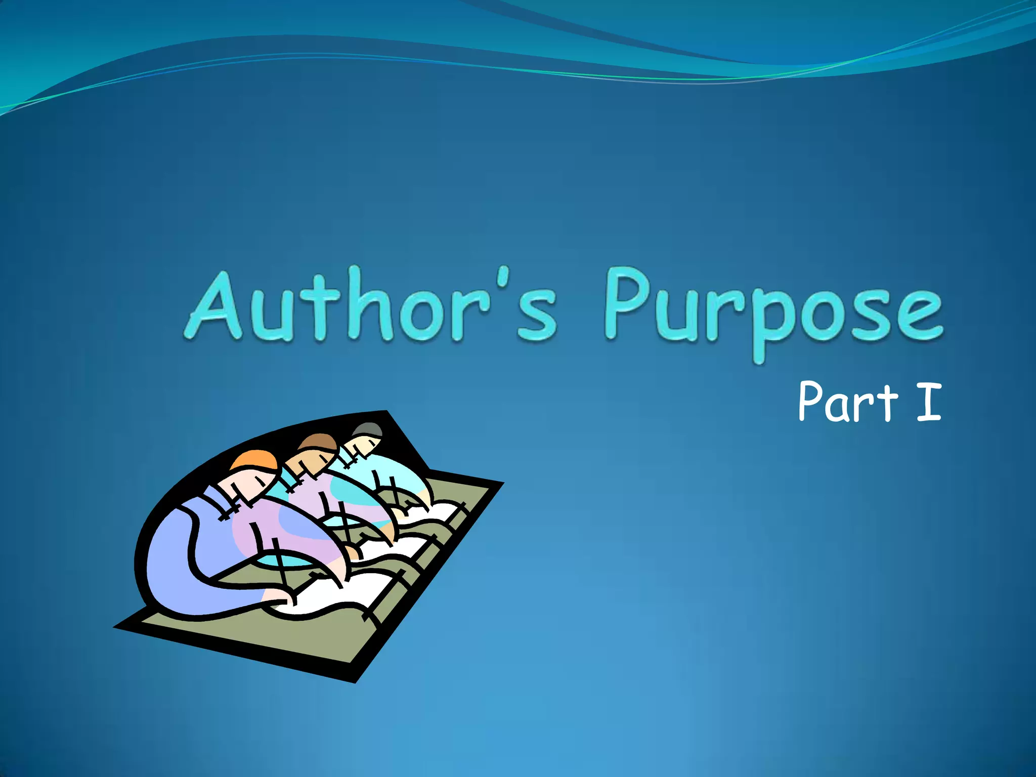 Author’s Purpose | PPTX