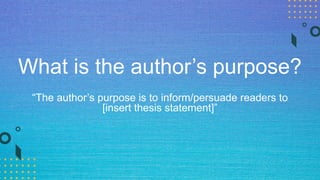 Author's purpose & Achievement of Purpose | PPT