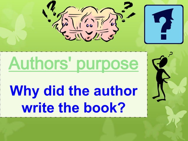 Author's purpose for Second Graders | PPTX