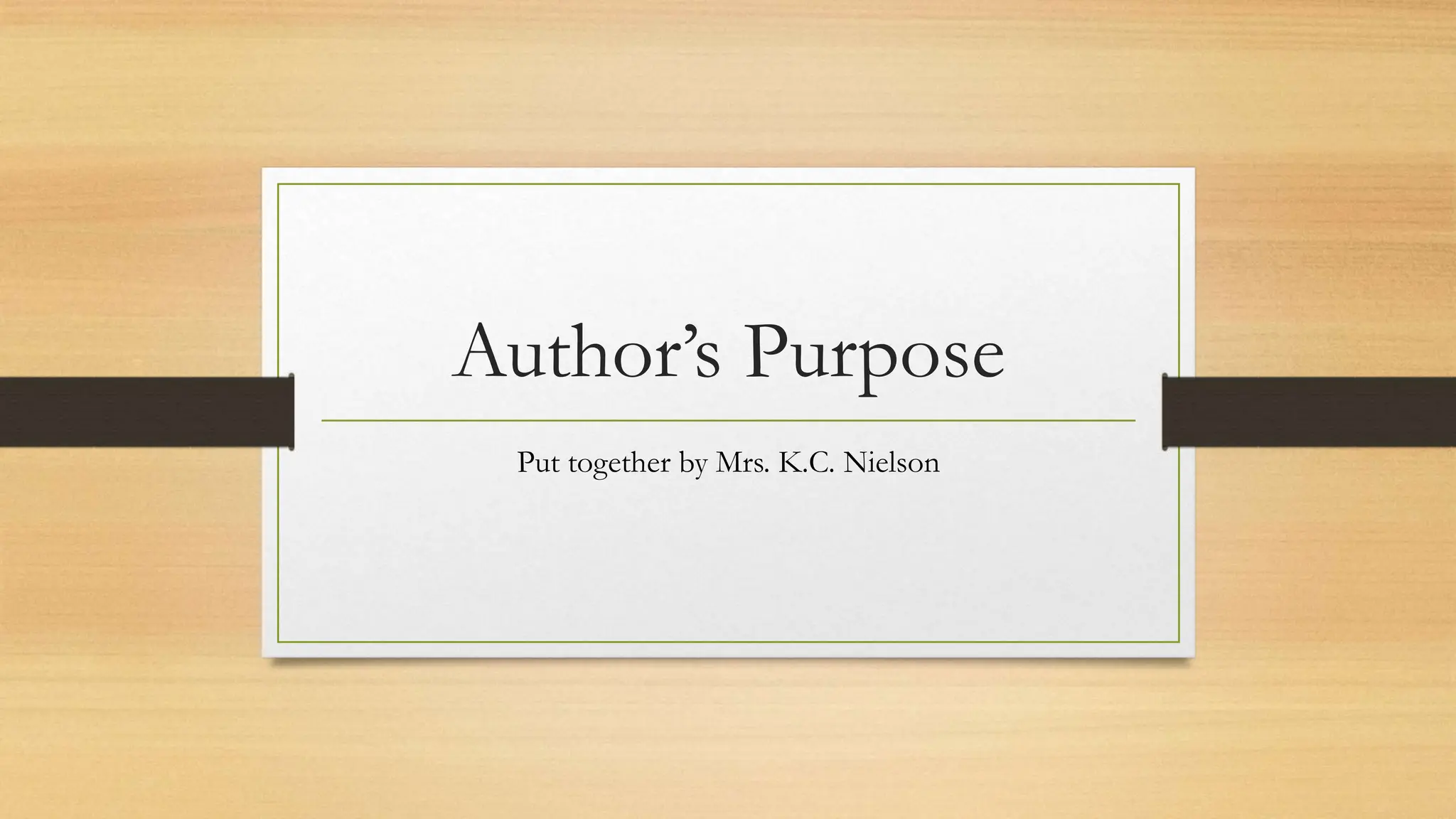 Authors' Purpose Powerpoint Powerpoint Presentation | PPT