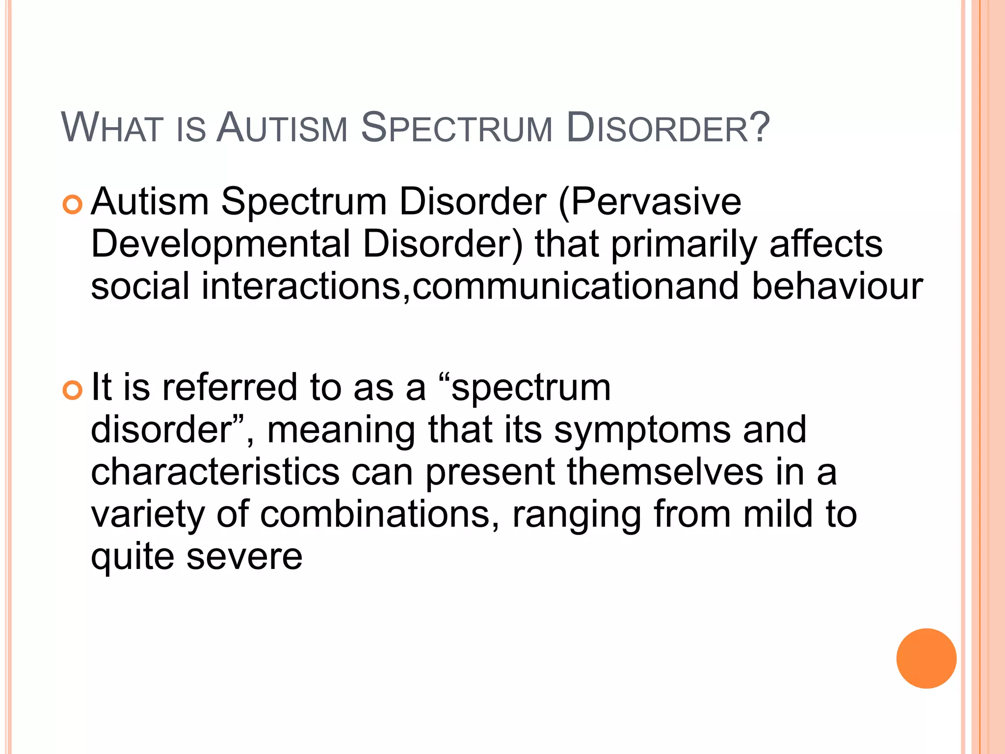 Autism Spectrum Disorder | PPTX