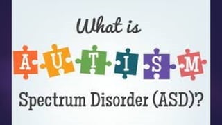 Autism spectrum disorder in psychopathology | PPTX