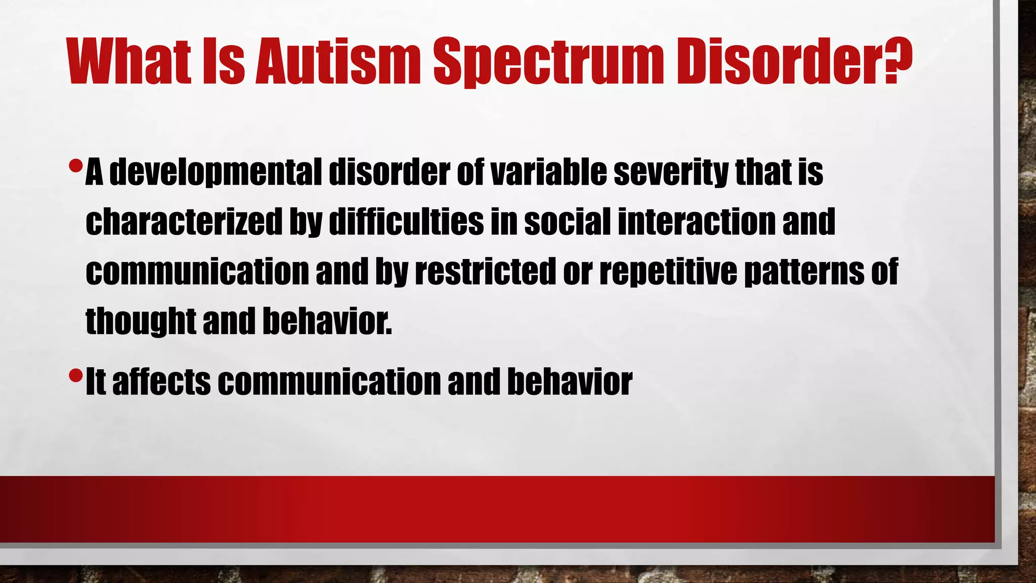 Autism-spectrum-disorder.pptx | Parenting Babies and Toddlers | Parenting