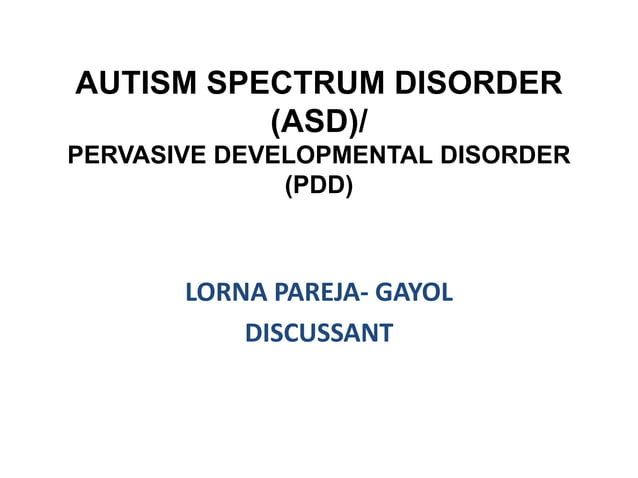 AUTISM-SPECTRUM-DISORDER-ASD.pptx