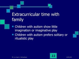 Autism Spectrum Disorder Le Juan Richardson | PPT