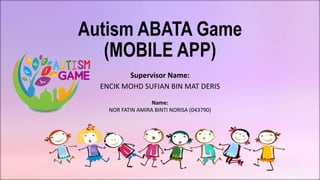 Autism ABATA Game (Mobile App) | PPTX