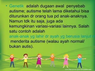 Autisme (gangguan berbahasa 3) | PPT
