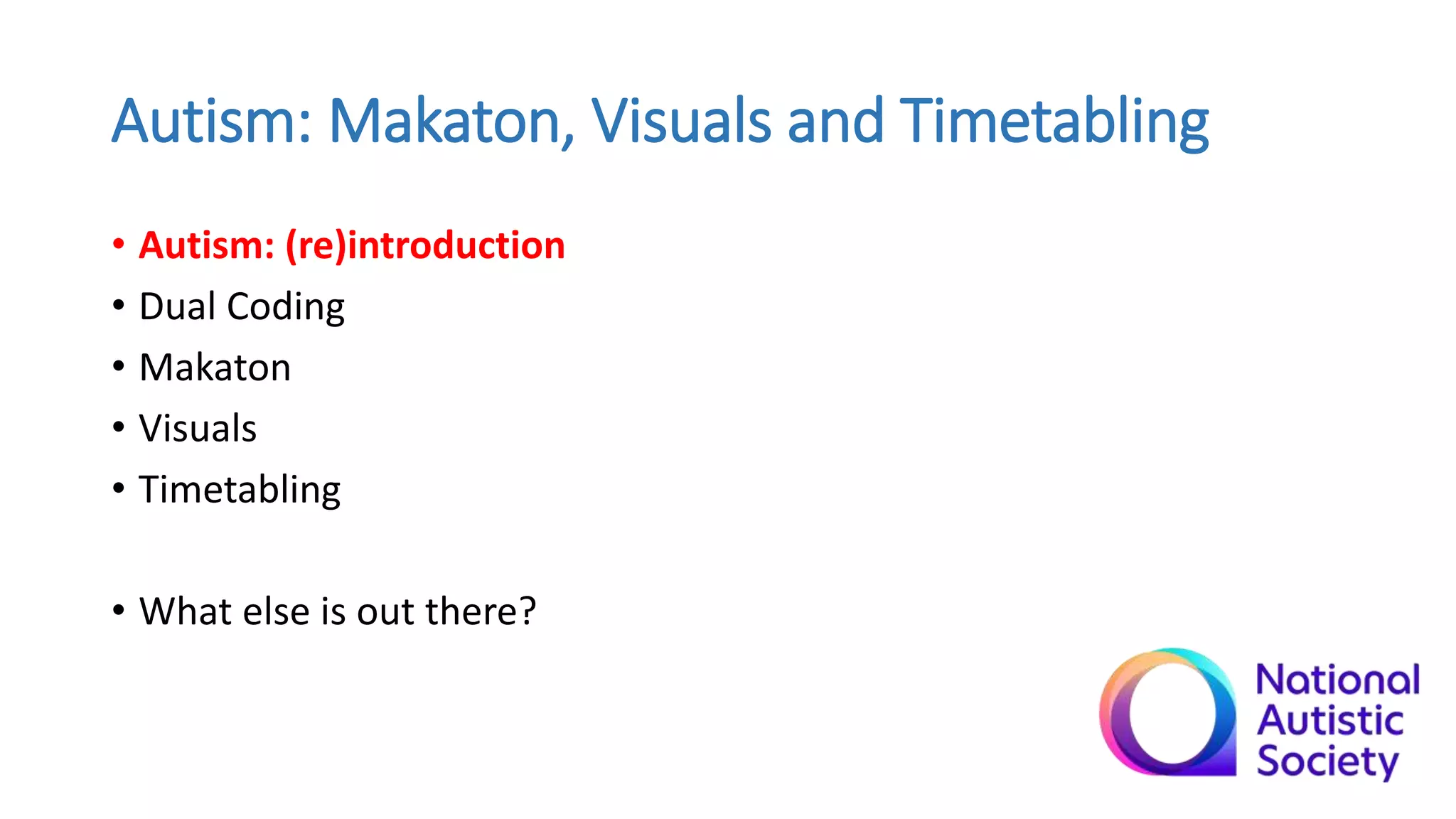 Autism: Makaton, Visuals and Timetabling | PPTX