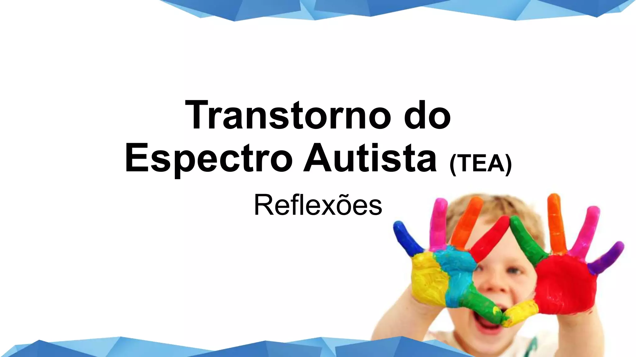 Autismo | PPTX | Special Needs Kids | Parenting