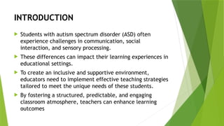 Overview of effective teaching strategies for children with Autism | PPTX