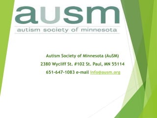 Autism society of minnesota (au sm). | PPT