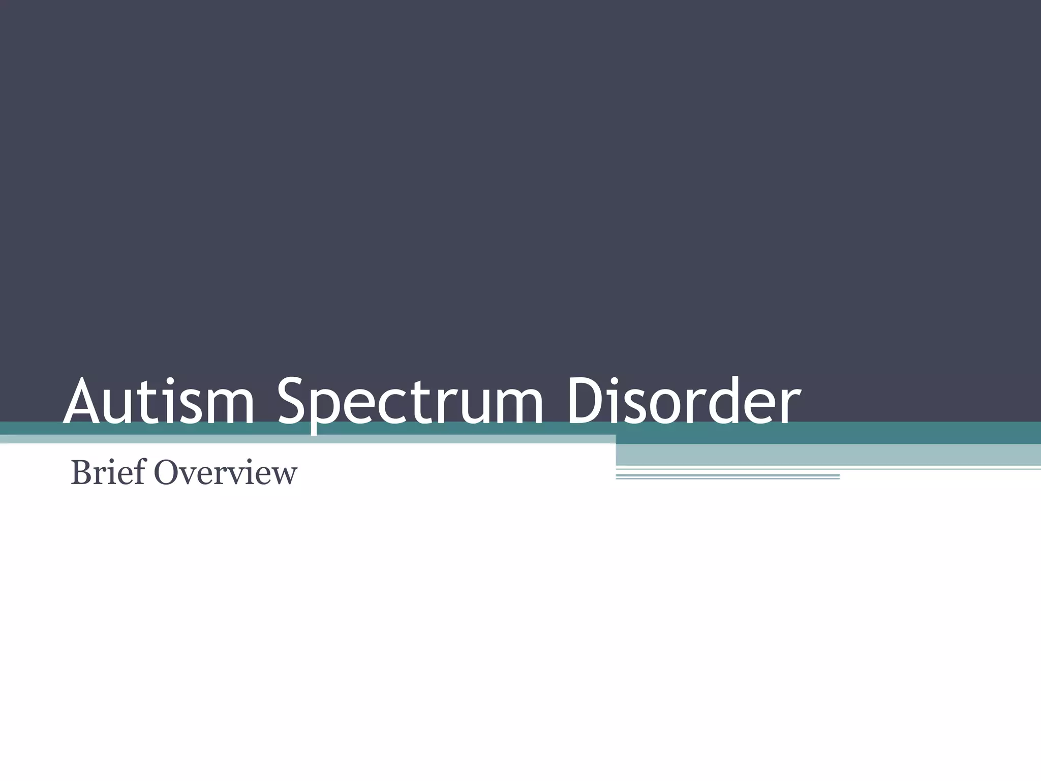 Autism spectrum disorder | PPT