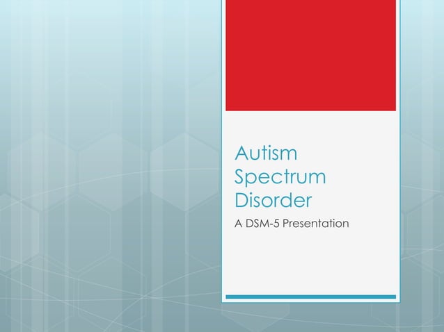 Autism spectrum disorder | PPT