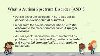 Autism Spectrum Disorder | PPTX