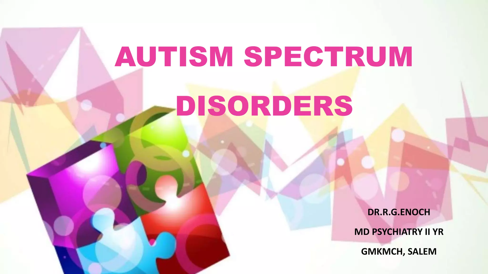 Autism spectrum disorder | PPTX