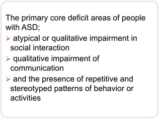 Autism spectrum disorder | PPTX