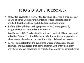 Autism spectrum disorder in depth for higher teaching | PPTX