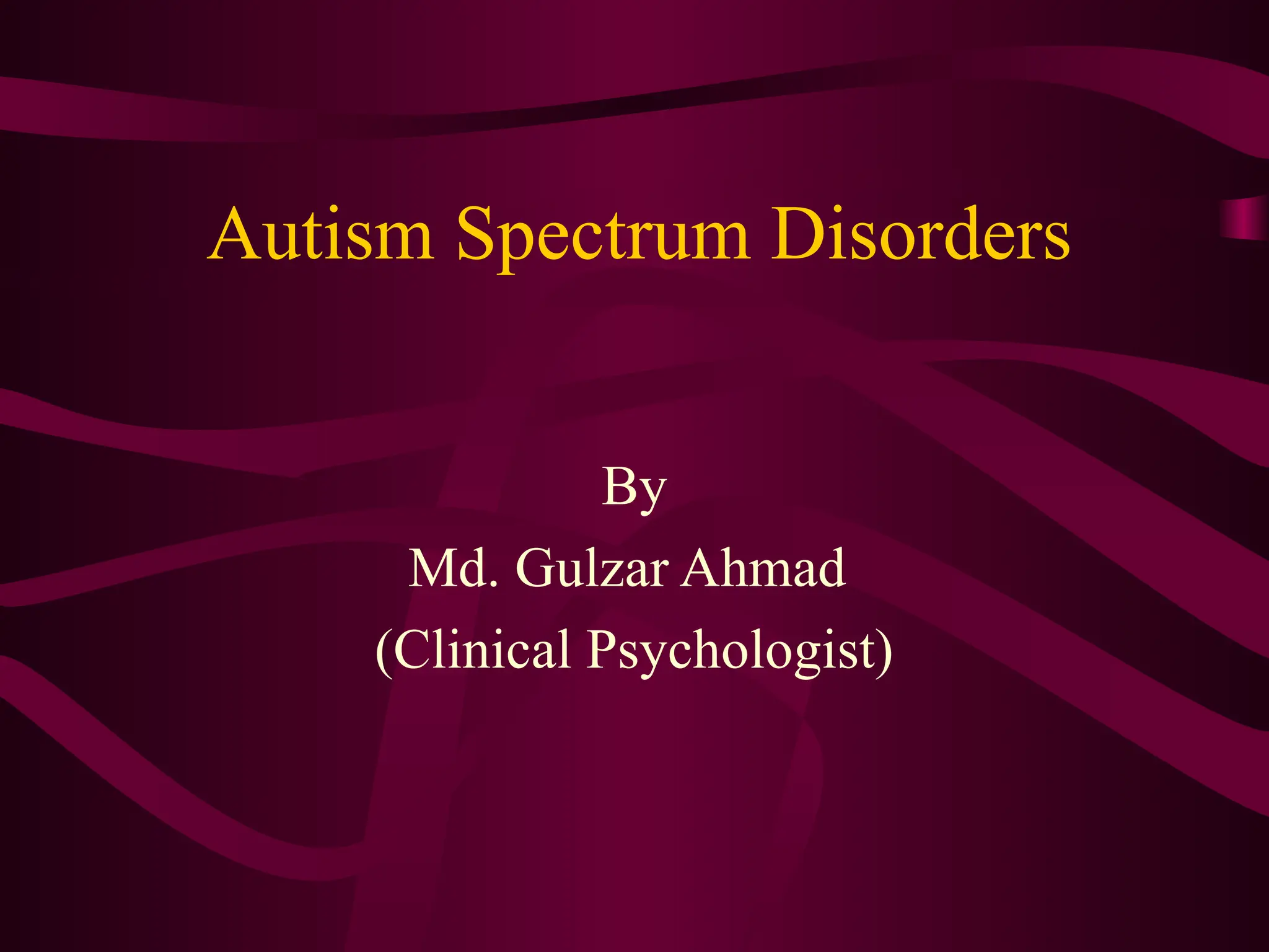 Autism Spectrum Disorders/Causes/symptoms/treatment approaches | PPT