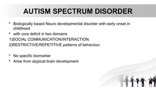 AUTISM SPECTRUM DISORDERS.in.children.pptx
