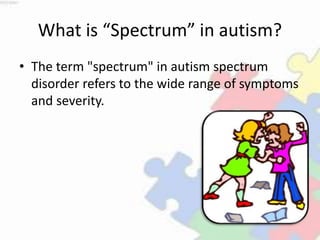 Autistic spectrum disorder | PPSX