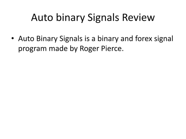 Auto binary signals review | PPT