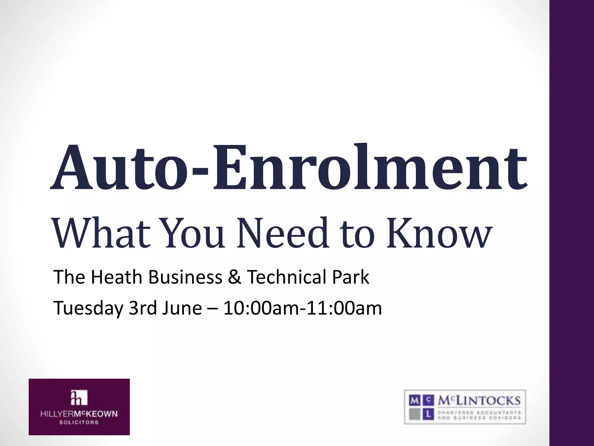 Auto Enrolment: What You Need to Know | PPT