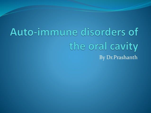 Auto immune disorders of the oral cavity | PPTX | Skin and Dermatology ...