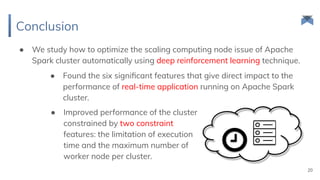 Auto-Scaling Apache Spark cluster using Deep Reinforcement Learning.pdf