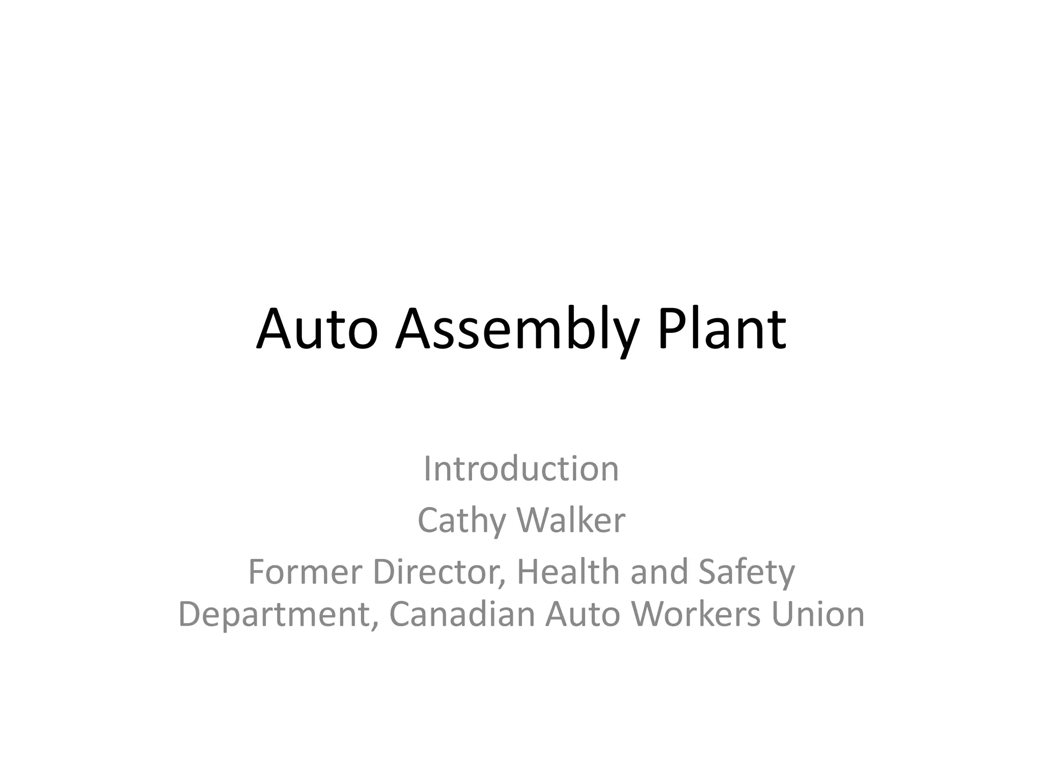 Auto Assembly Plant Layout Cathy Walker 2010 3 15 | PPTX