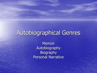 Language and Literature Autobiographical Genres Presentation | PPTX