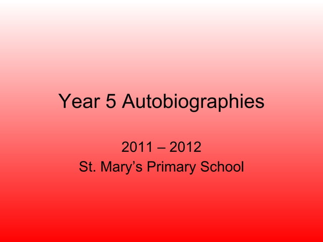 Year 5 - Autobiography | PPT | Food & Drink