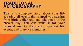 Definition of Autobiography and its types | PPTX | Biographies | Genres