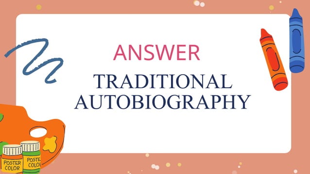 Definition of Autobiography and its types | PPT