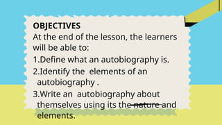 Autobiography. elements, nature and definition | PPTX