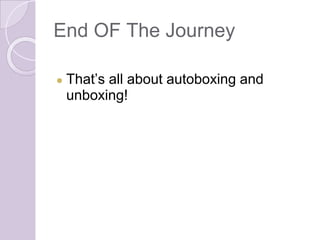 Autoboxing And Unboxing In Java | PPT